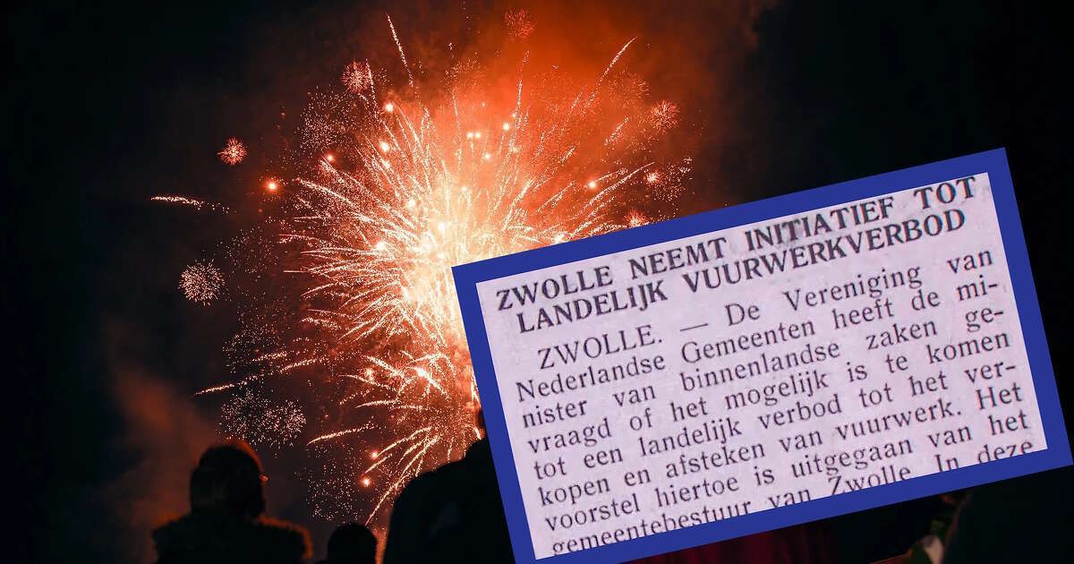 Zwolle pleitte 70 jaar geleden al voor landelijk vuurwerkverbod en dat wordt nu realiteit - 1Zwolle